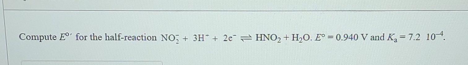 Solved Compute E∘′ for the half-reaction | Chegg.com