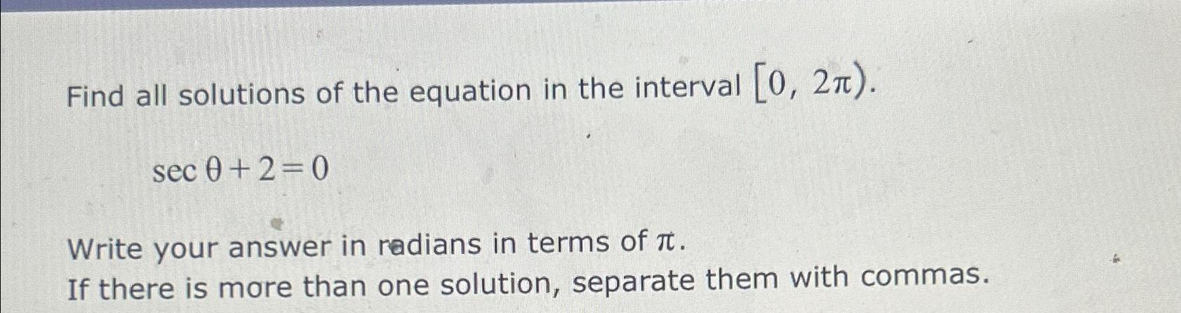 Find all solutions of the equation in the interval | Chegg.com