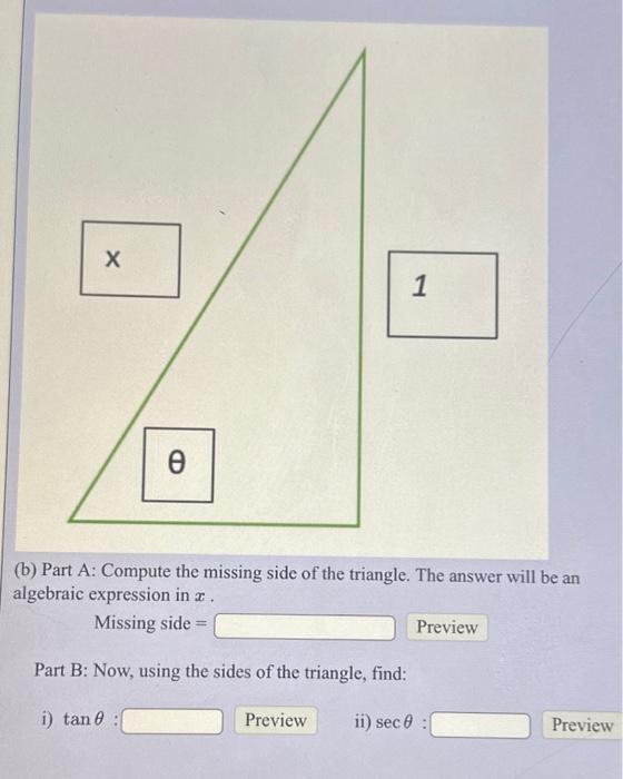 Solved (b) Part A: Compute the missing side of the triangle. | Chegg.com