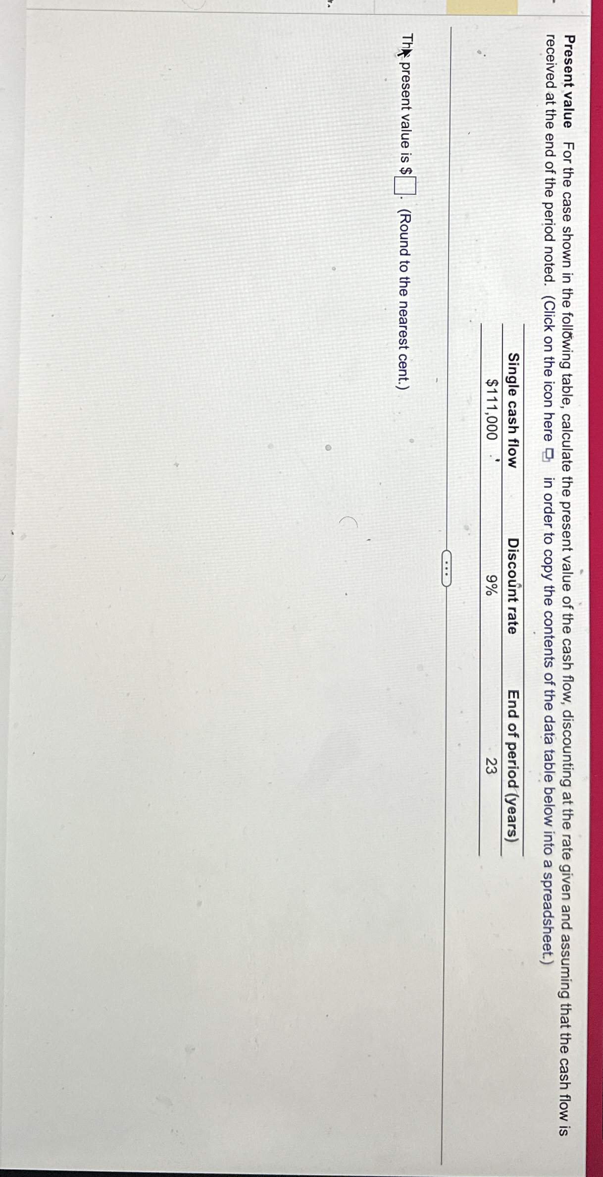 Solved Present value For the case shown in the following | Chegg.com