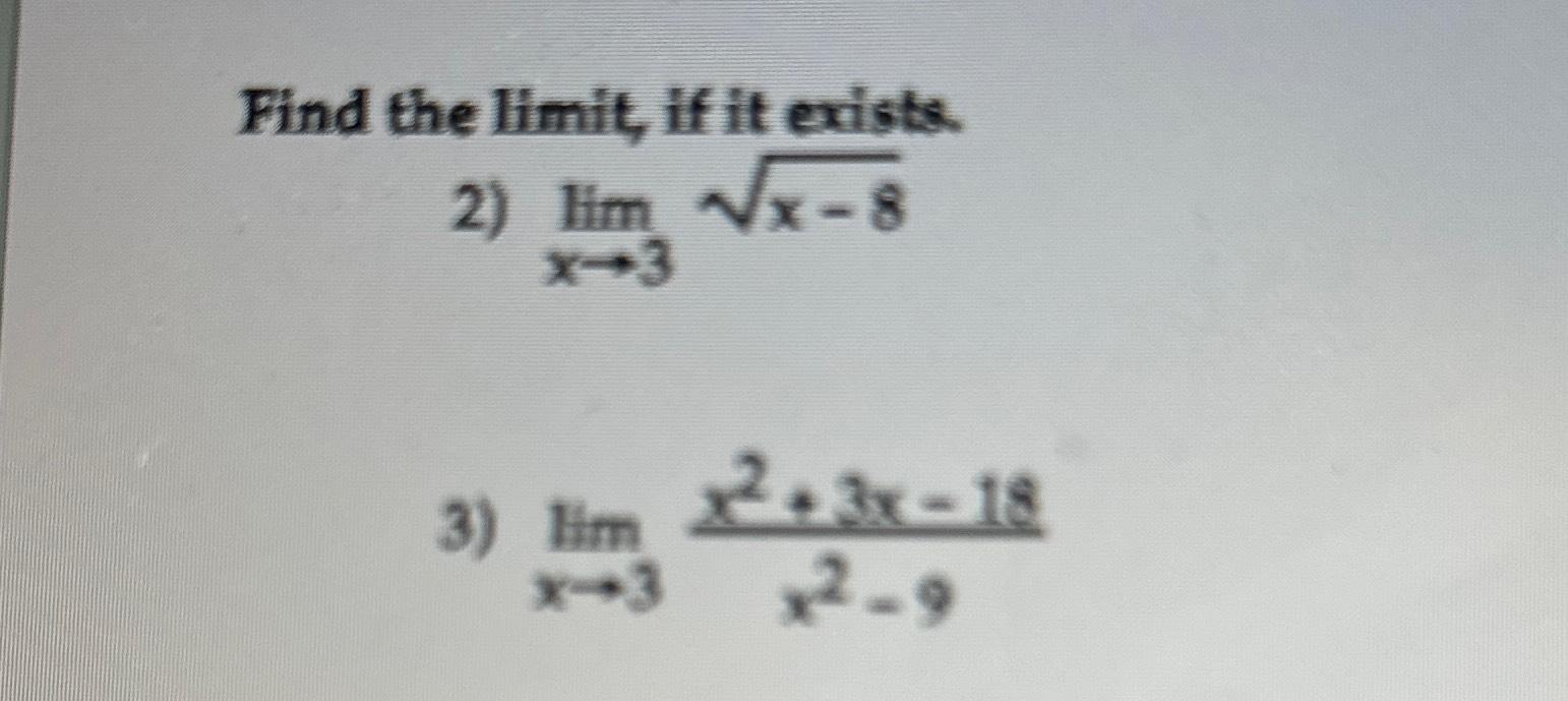 Solved Find the limit, ﻿if it | Chegg.com