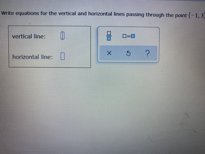 Solved Write equations for the vertical and horizontal lines | Chegg.com