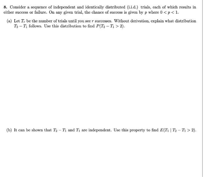 Solved 8. Consider a sequence of independent and identically | Chegg.com