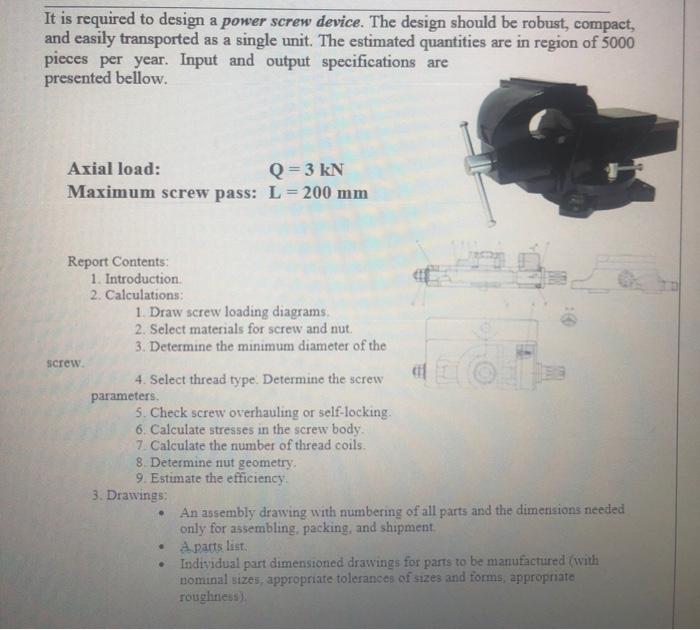 Solved It is required to design a power screw device. The | Chegg.com