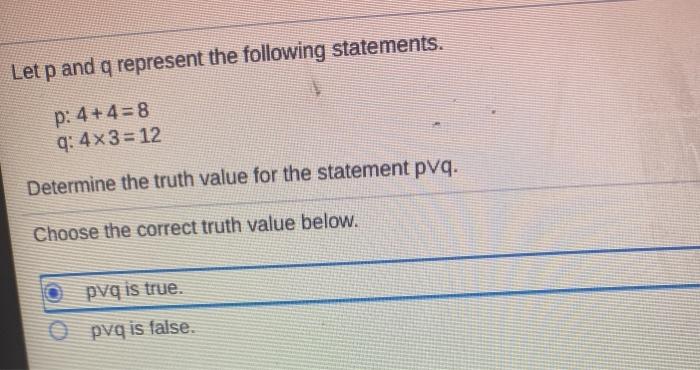 Solved Let p and q represent the following statements. p: | Chegg.com