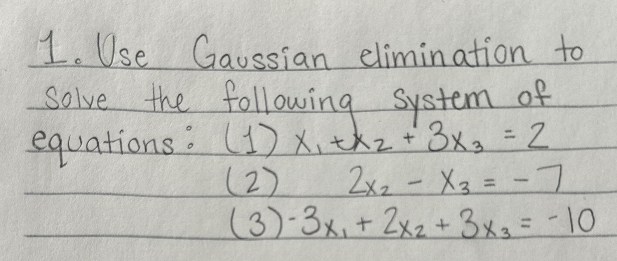 Solved Use Gaussian elimination to solve the following | Chegg.com