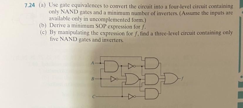 Solved 7.24 (a) Use gate equivalences to convert the circuit | Chegg.com