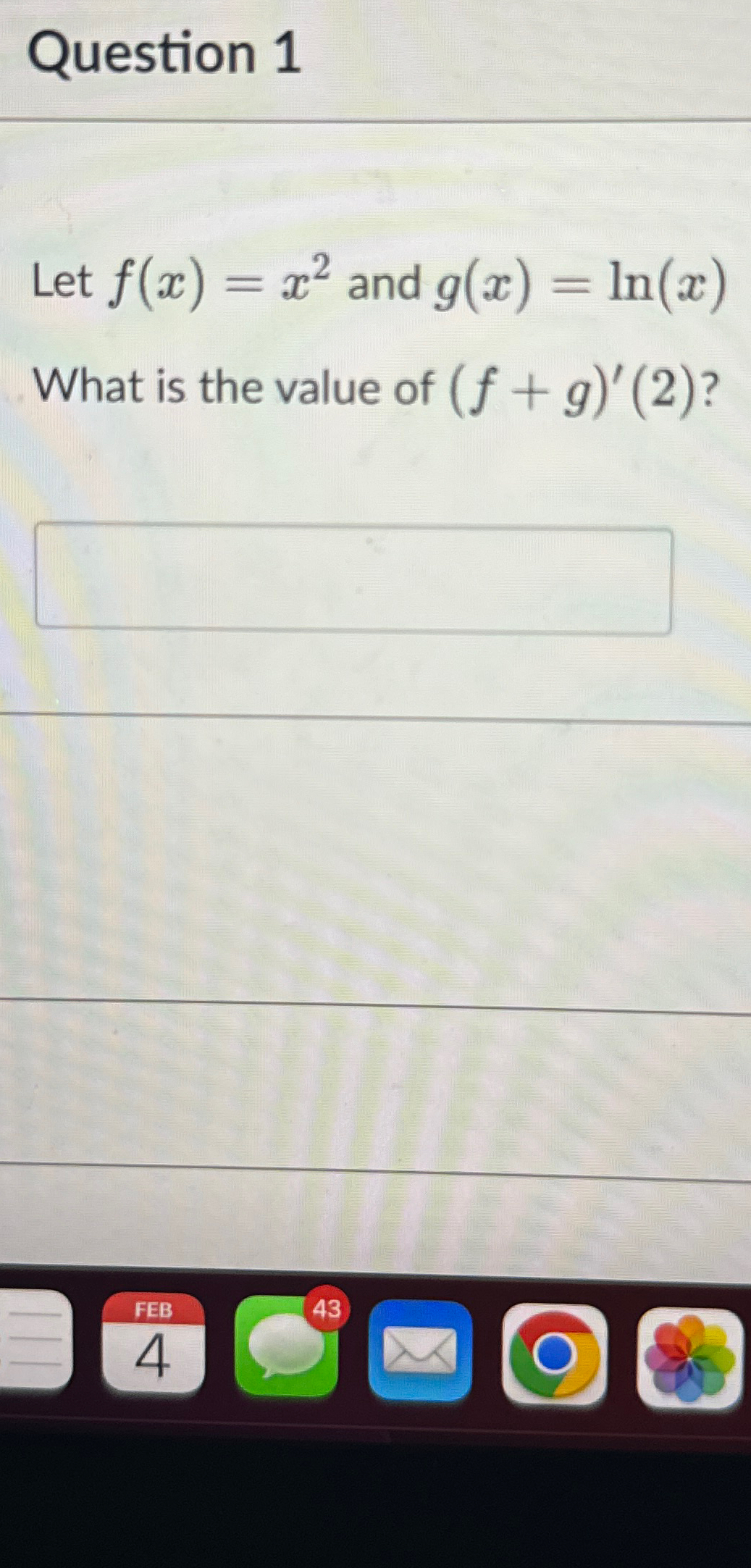 Solved Question 1Let f(x)=x2 ﻿and g(x)=ln(x)What is the | Chegg.com