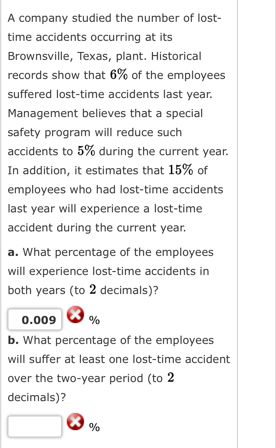 Solved A company studied the number of lost-time accidents | Chegg.com