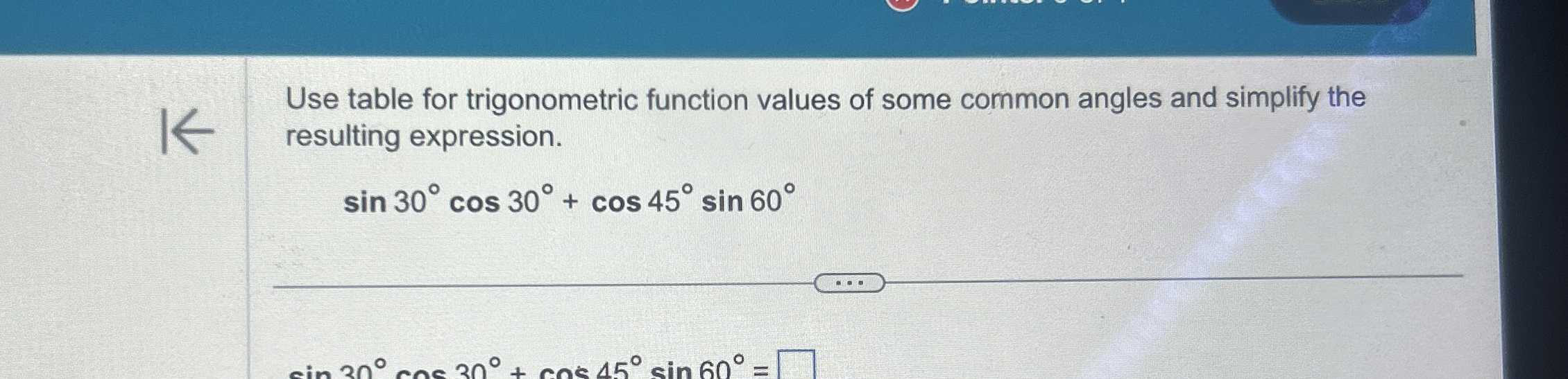 Solved Use table for trigonometric function values of some | Chegg.com
