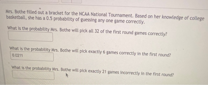 Solved Mrs. Bothe filled out a bracket for the NCAA National | Chegg.com