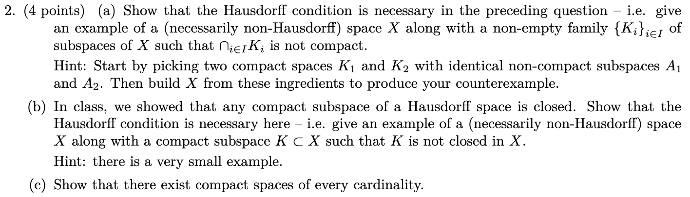 Solved (4 ﻿points) (a) ﻿Show that the Hausdorff condition is | Chegg.com