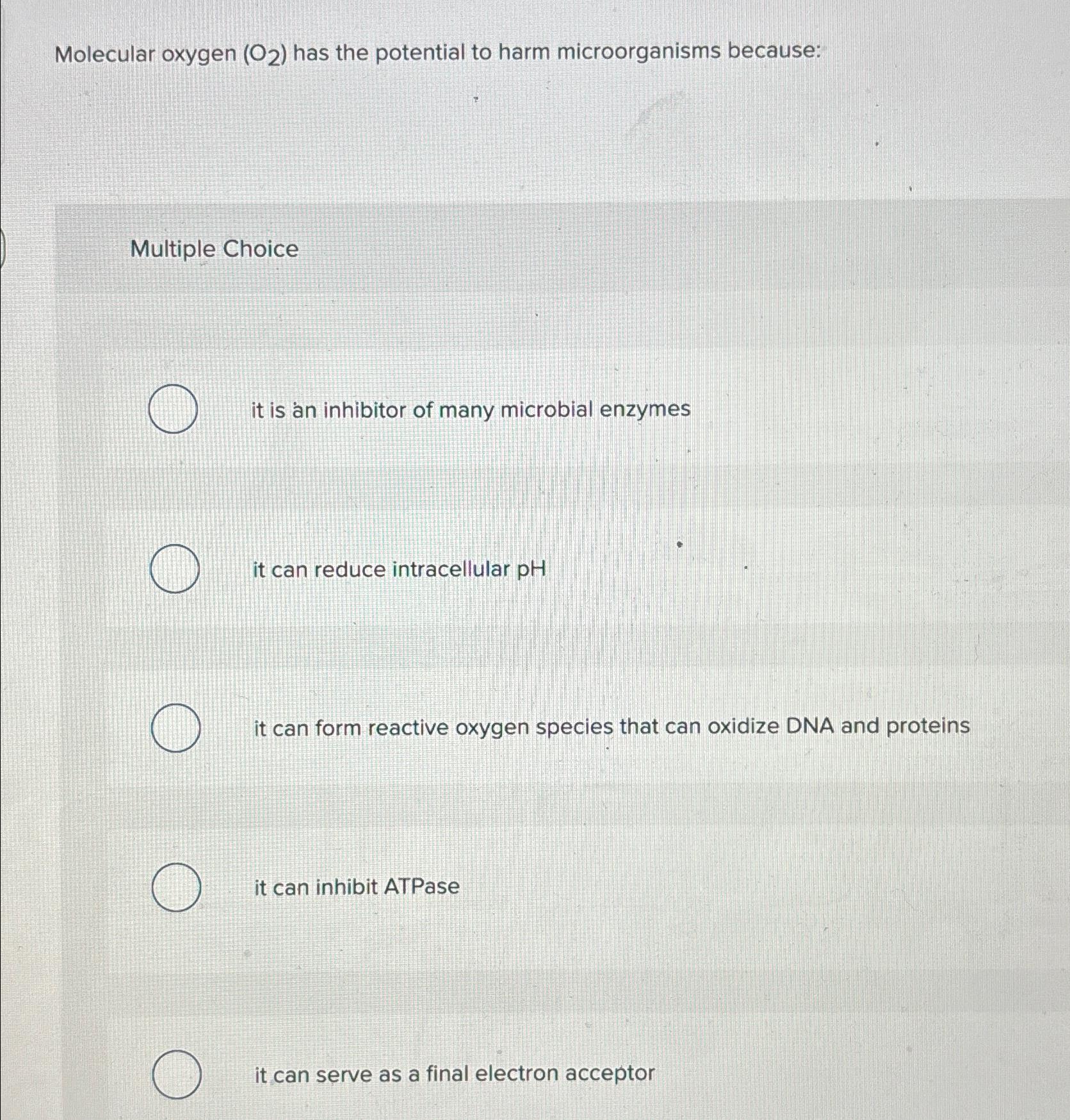 Solved Molecular oxygen (O2) ﻿has the potential to harm | Chegg.com