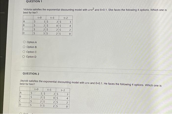 Solved Victoria satisfies the exponential discounting model | Chegg.com
