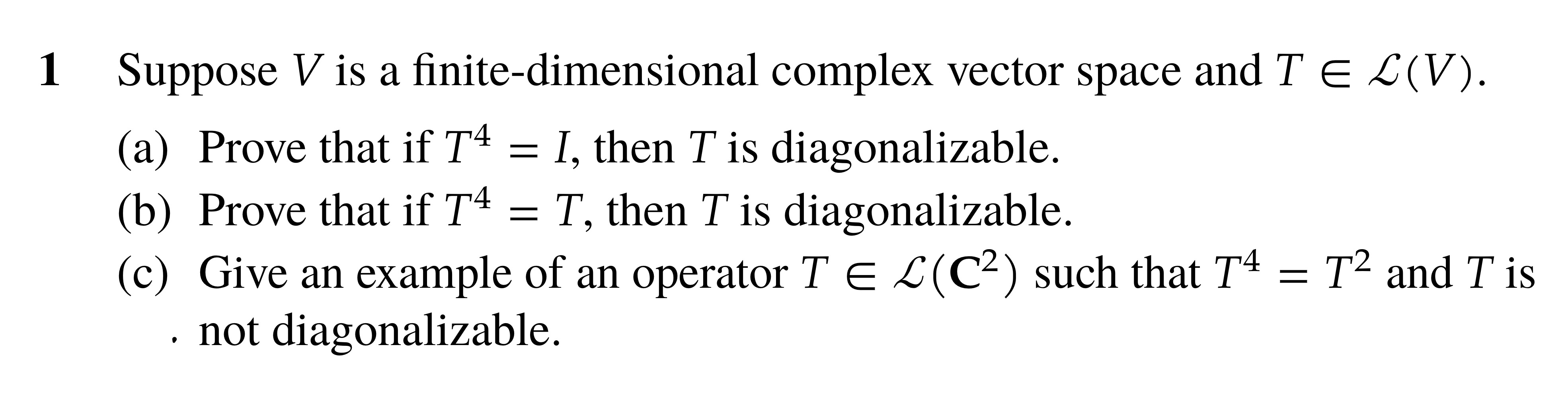 Solved 1 ﻿Suppose V ﻿is a finite-dimensional complex vector | Chegg.com