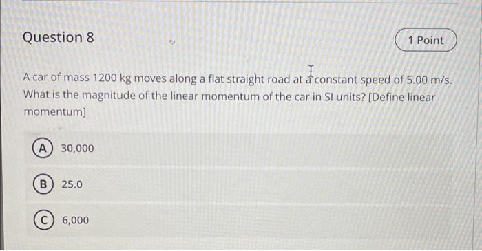 Solved A car of mass 1200 kg moves along a flat straight | Chegg.com