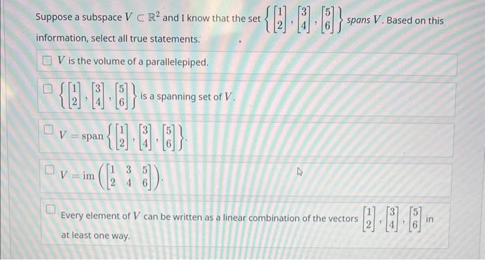 Solved Suppose a subspace V⊂R2 and I know that the set | Chegg.com