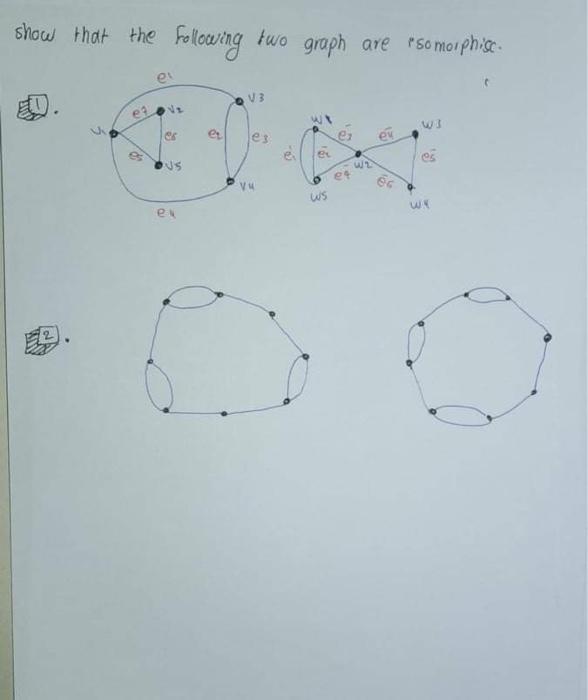 Solved show that the following two graph are so morphise- ୧\ | Chegg.com