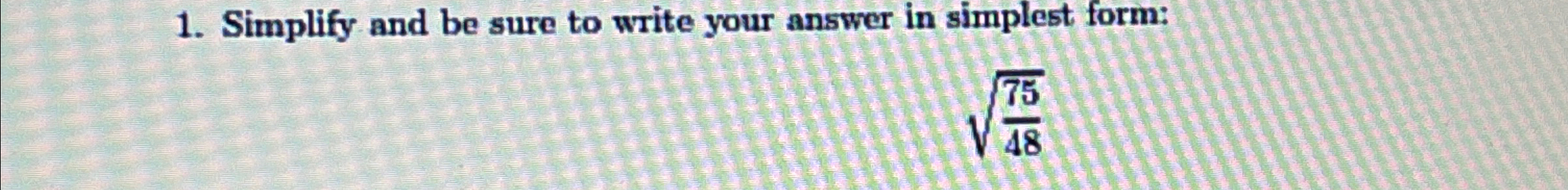 Solved Simplify and be sure to write your answer in simplest | Chegg.com