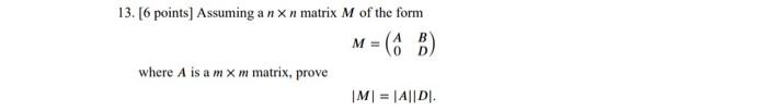 Solved 13. [6 points] Assuming a n×n matrix M of the form | Chegg.com