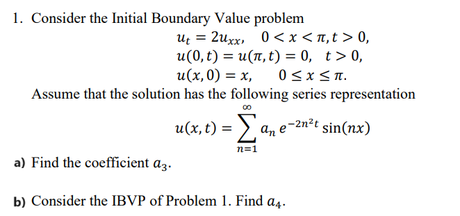 Solved Consider the Initial Boundary Value | Chegg.com