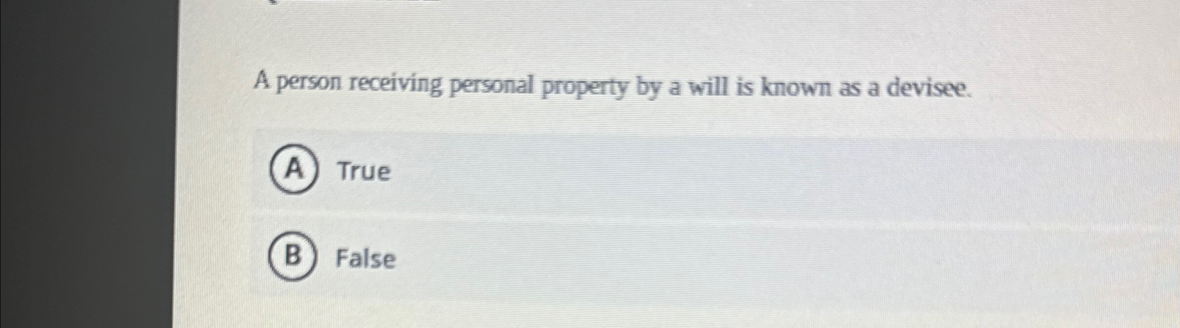 Solved A person receiving personal property by a will is | Chegg.com