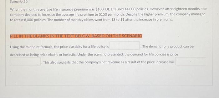 Solved Scenario 20: When the monthly average life insurance | Chegg.com