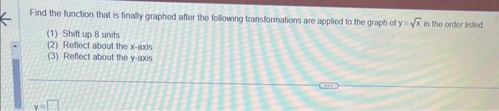 Solved Find the function that is finally graphed after the | Chegg.com