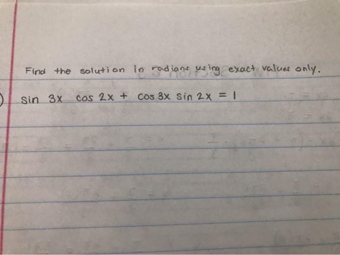 Solved Find the solution to radians using exact values only. | Chegg.com