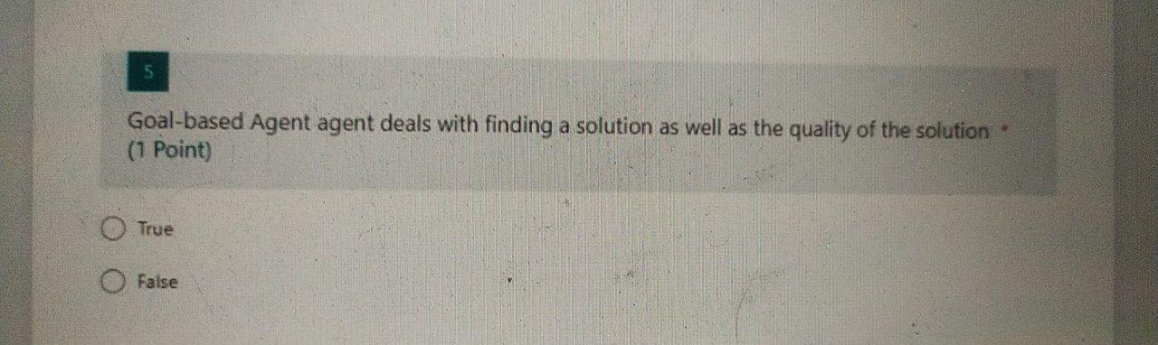 Solved Goal-based Agent agent deals with finding a solution | Chegg.com