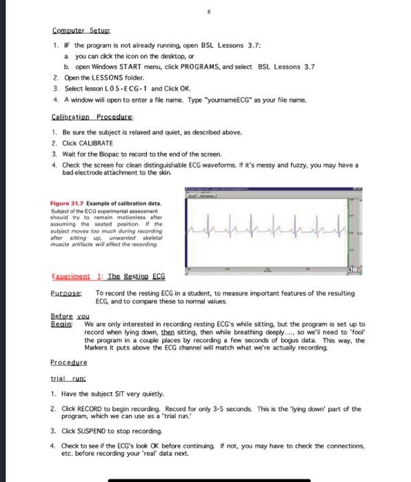 Experiment 1: The Resting ECG 1. Set up the | Chegg.com