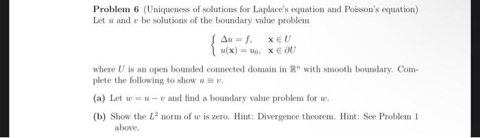 Solved Problem 6 (Uniqueness of solutions for Laplace's | Chegg.com