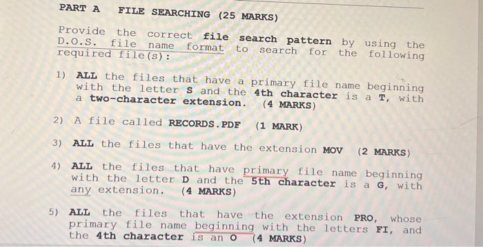 Solved PART A FILE SEARCHING (25 MARKS) Provide the correct | Chegg.com