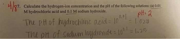 Solved Calculate the hydrogen-ion concentration and the pH | Chegg.com