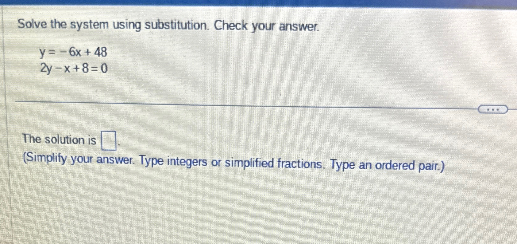 Solved Solve the system using substitution. Check your | Chegg.com