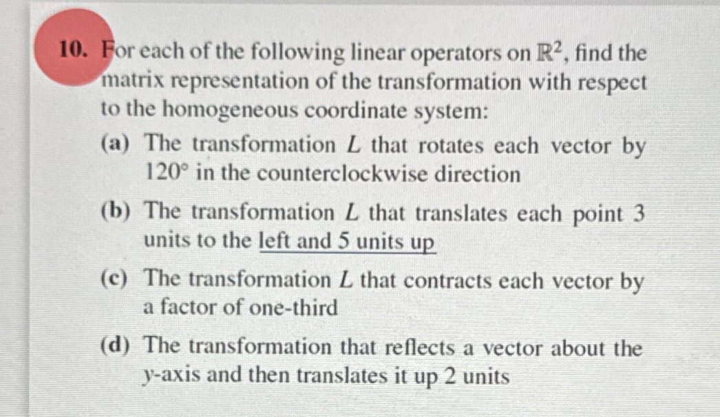 Solved For each of the following linear operators on R2, | Chegg.com