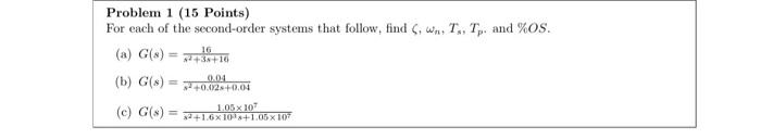 Solved Problem 1 (15 Points) For each of the second-order | Chegg.com