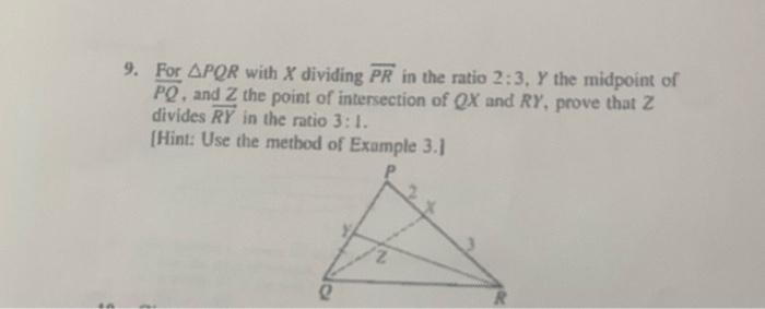 Solved 9. For PQR with X dividing PR in the ratio 2:3,Y the | Chegg.com