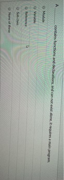 Solved A contains functions and declarations, and can not | Chegg.com