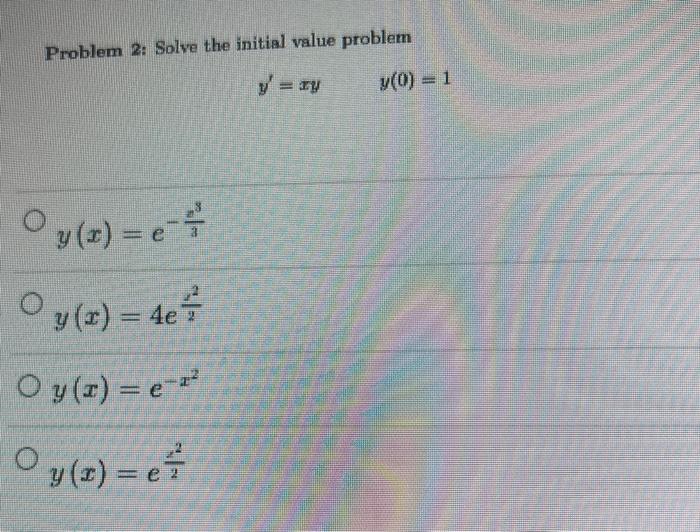 Solved Problem 2: Solve the initial value problem | Chegg.com