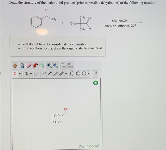 Solved Draw the structure of the major aldol product (prior | Chegg.com