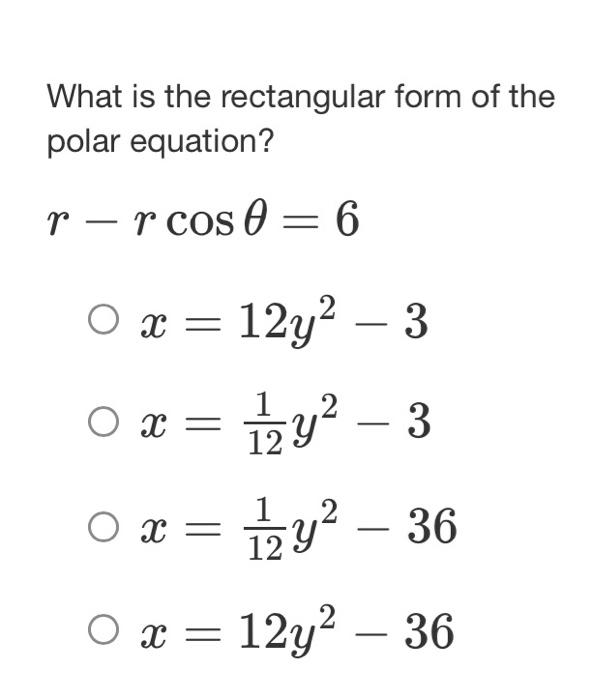 Solved What is the rectangular form of the polar equation? | Chegg.com