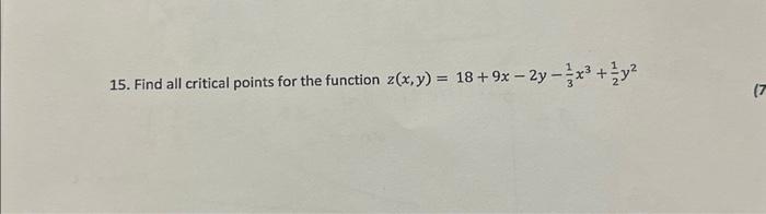 Solved 15. Find all critical points for the function | Chegg.com
