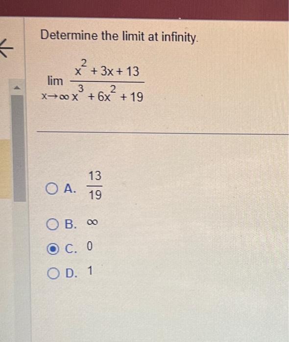Solved Determine the limit at infinity. | Chegg.com
