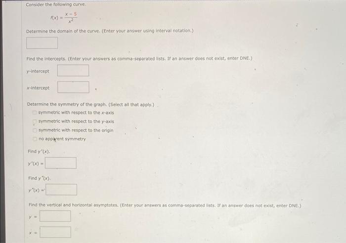 Solved Consider the following curve: f(x)=x2x−5 Determine | Chegg.com