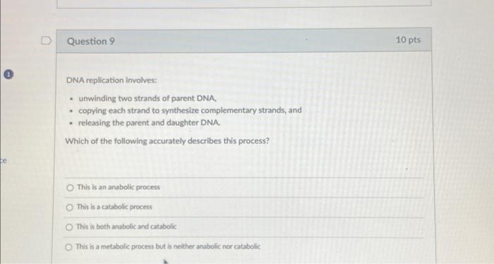 Solved DNA replication involves: * unwinding two strands of | Chegg.com