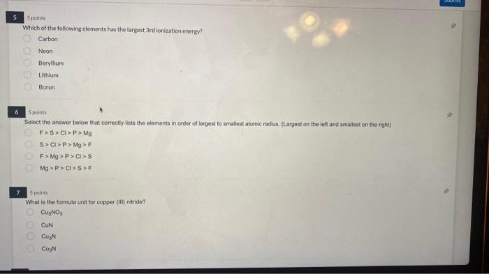 Solved 5 poins Which of the following elements has the | Chegg.com