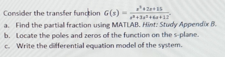 Solved Consider the transfer function | Chegg.com