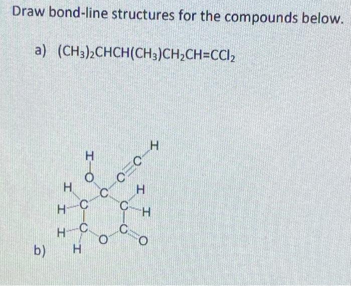 Solved Draw bond-line structures for the compounds below. a) | Chegg.com