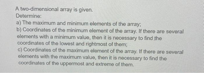 Solved A two-dimensional array is given. Determine: a) The | Chegg.com
